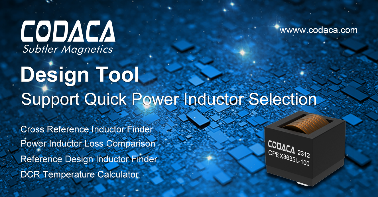 CODACA Releases High Current Power Inductor CPEX3635L with Saturation Current Up to 126A | New ...